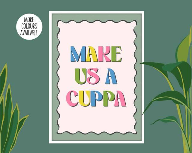 Make Us A Cuppa Print, Kitchen Quote Poster, Slogan Wall Art Quotes ...