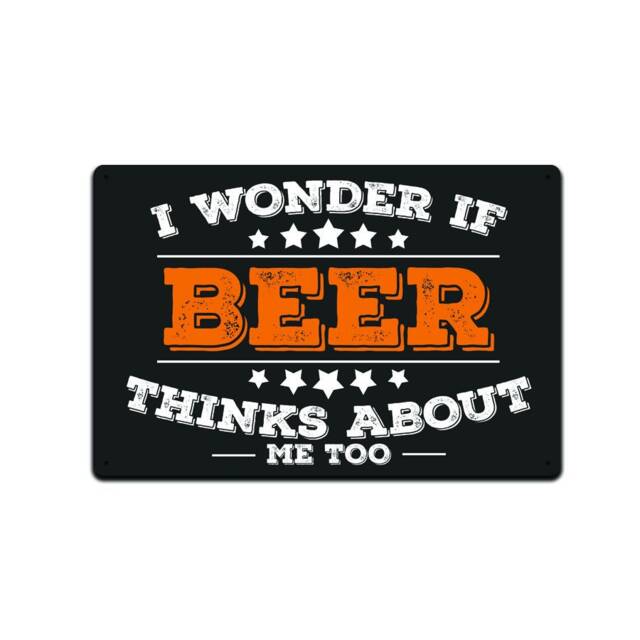 Tin Signs Bar Wall D??cor - Metal Sign 12 X 8 In. I Wonder If Beer ...