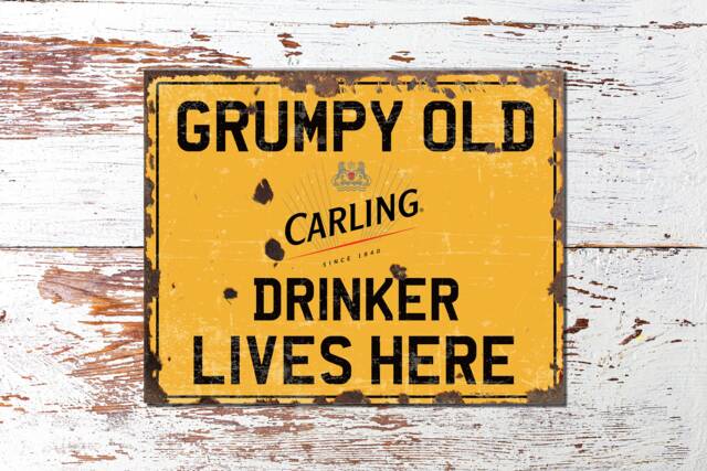Grumpy Old Carling Drinker Lives Here Funny Humour - Metal Sign Plaque ...