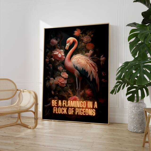 Be A Flamingo in Flock Of Pidgeons Print Poster Wall Art A1 A2 A3 A4 A5 ...