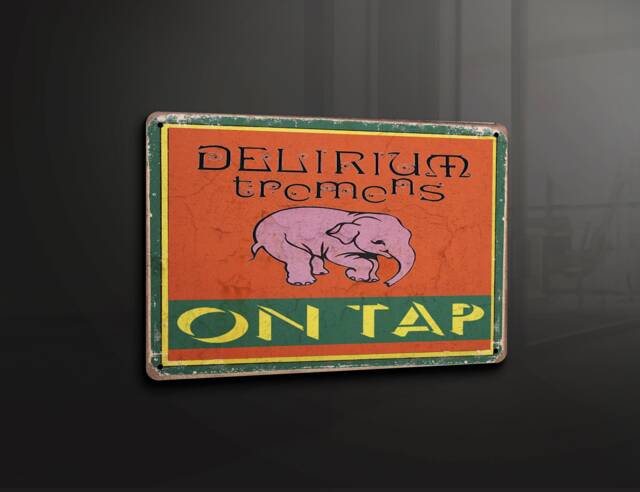 Delirium Tremens On Tap - Metal Sign Plaque Wall Art Decor Signage by ...