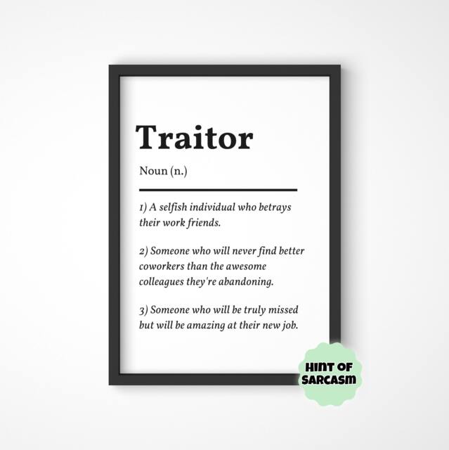 A4 Traitor Print Bold Font Edition Coworker Gift- Leaving Gift - Work ...