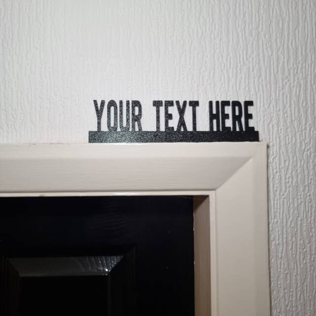 Personalised Your Text Here, Custom Door Topper, Shelf Decor, Wall ...