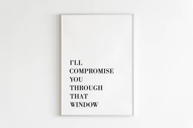 I'll Compromise You Through That Window Derry Girls Print - Wall Decor ...