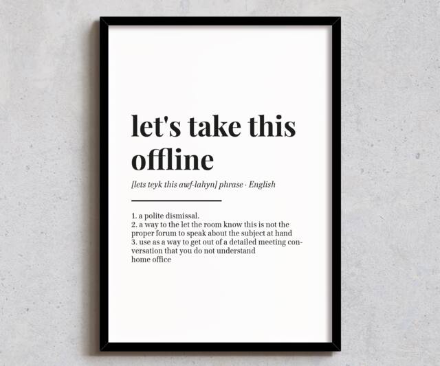 Let's Take This Offline - Wall Decor Funny Home Print Office Art Definition Poster A6, A5, A4 ...