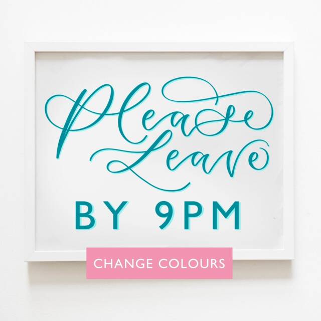 Please Leave By 9Pm Print by Etsy | ufurnish.com