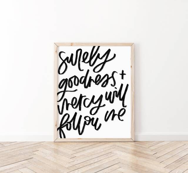 Psalm 23 Print Christian Wall Art - Surely Goodness & Mercy Will Follow ...