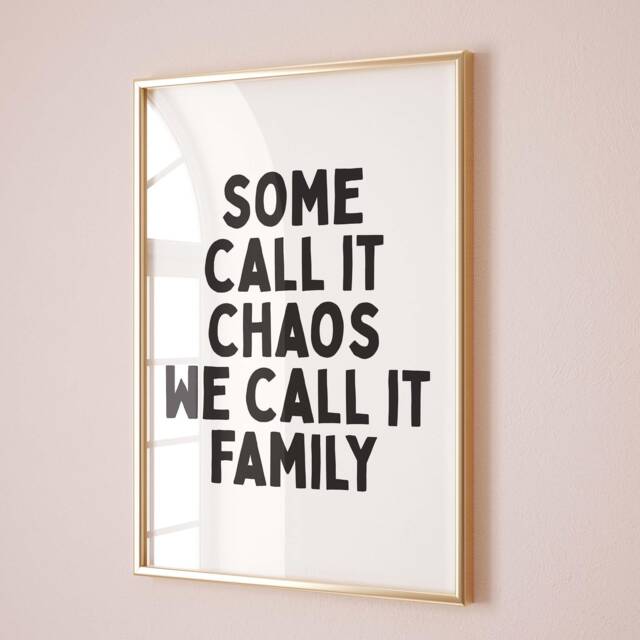 Some Call It Chaos We Family, Unframed Card Art Print, Funny Hallway ...