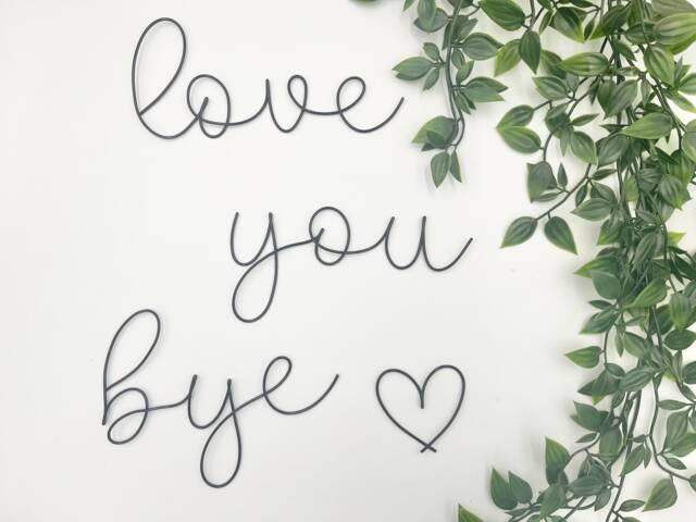 Love You Bye Script Sign - Wire Words Wall Art Entrance Hallway Home ...