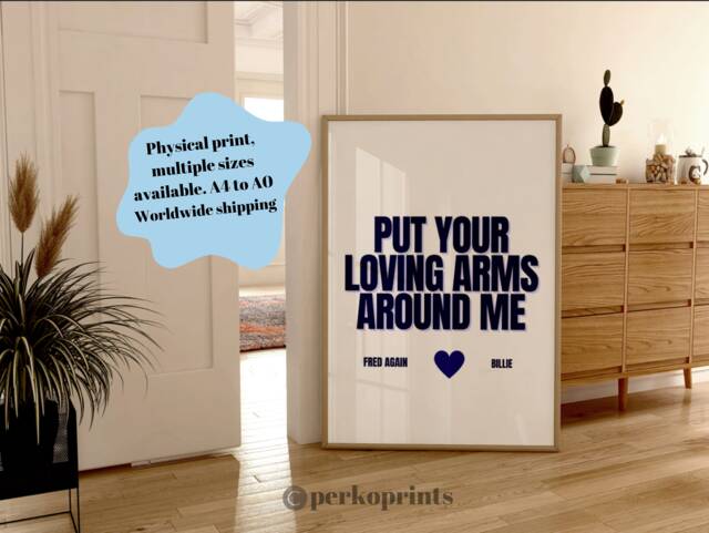 Fred Again.. Inspired Billie Print in Blue - Put Your Loving Arms ...