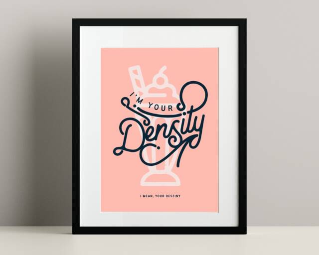 Back To The Future Print - I'm Your Density George Mcfly Quote Print ...