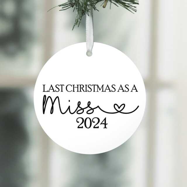 Last Christmas As A Miss 2024 Ornament Tree Decoration Fianc??e ...