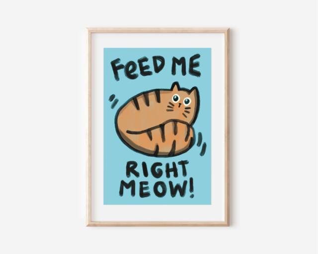 Feed Me Right Meow, Punny Cat Poster, Ginger Tabby Wall Print, Feline ...