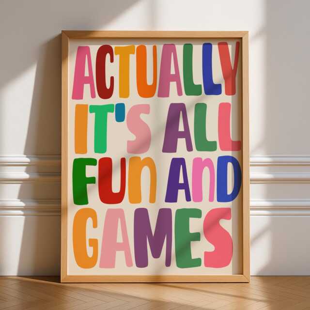 Actually It's All Fun & Games Print, Unframed Art, Bold Kitchen Posters ...