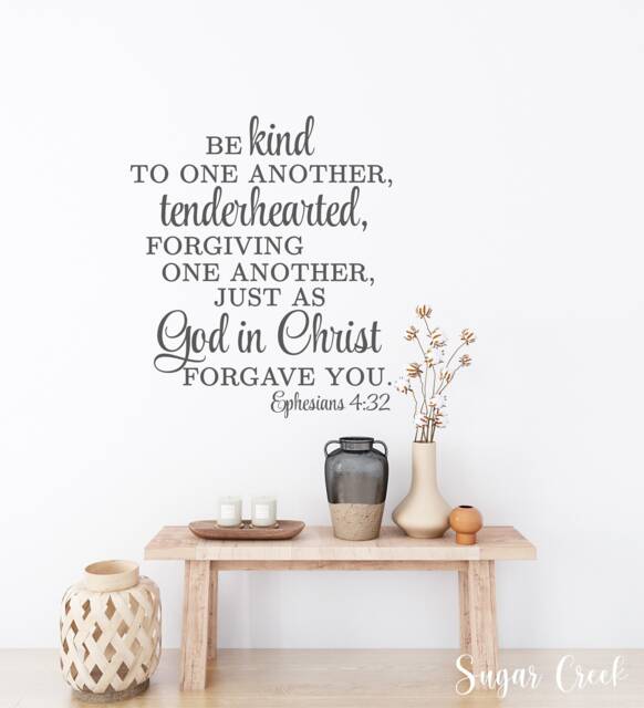 Be Kind To One Another-Ephesians 432 - Vinyl Wall Decal - Scripture ...