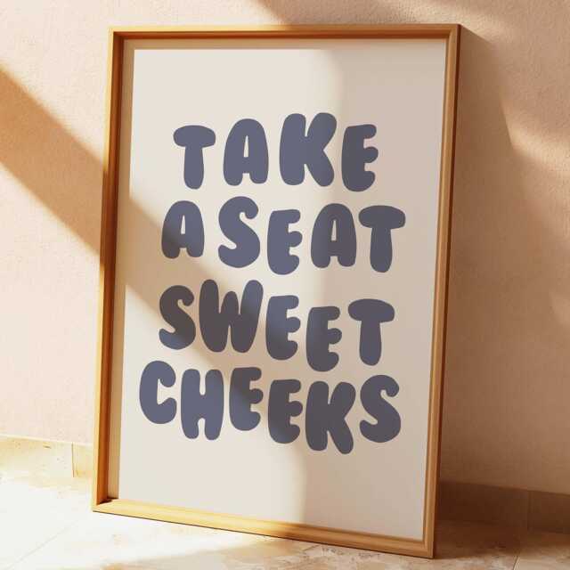 Take A Seat Sweet Cheeks Wall Print, Funny Bathroom Quote, Unframed ...
