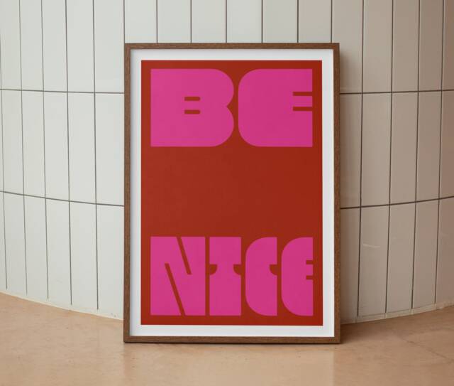 Be Nice Typography Art Print Wall A4 Unframed Decor Bold Colours
