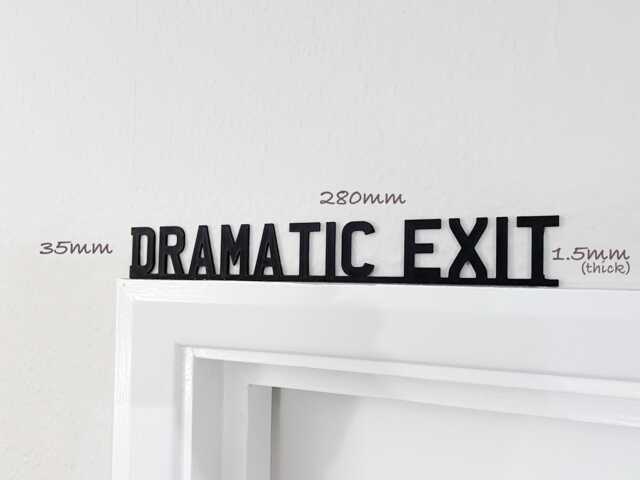 Dramatic Exit Doortopper Sign Or Custom Door Shelf Decor, Wall Decor ...