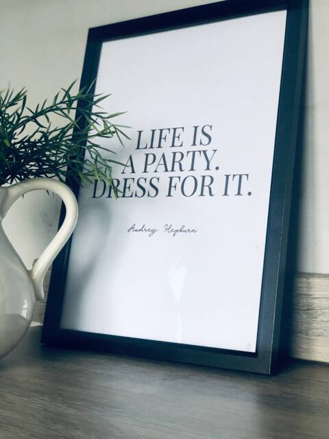 Life Is A Party, Dress For It - Prints Wall Quote The Home Dressing ...