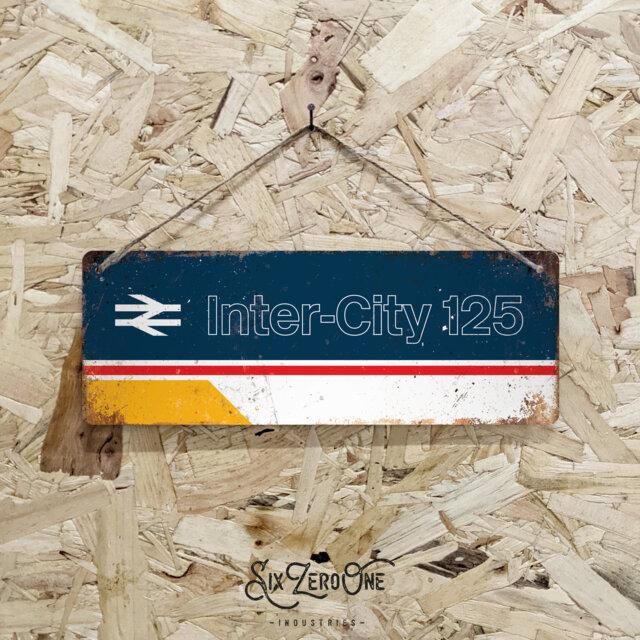 Intercity 125 Metal Sign Horizontal - Vintage Worn Rusty Look Printed ...