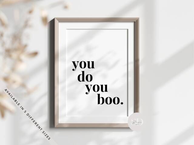 You Do Boo Quote Print, Positive Affirmation, Inspirational Empowering ...