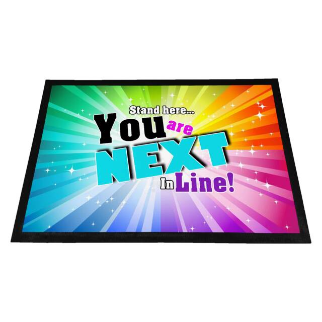 stand Here You Are Next in Line - Sparkle Design Rubber Doormat ...