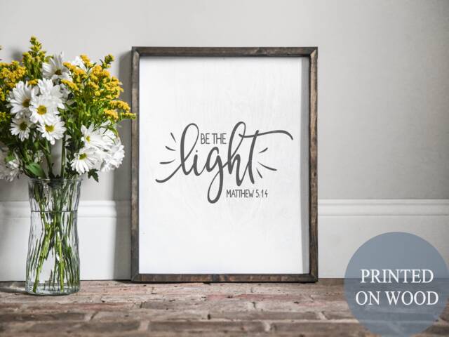 Be The Light, Light Sign, Matthew 514, Bible Verse Quote, Of World ...
