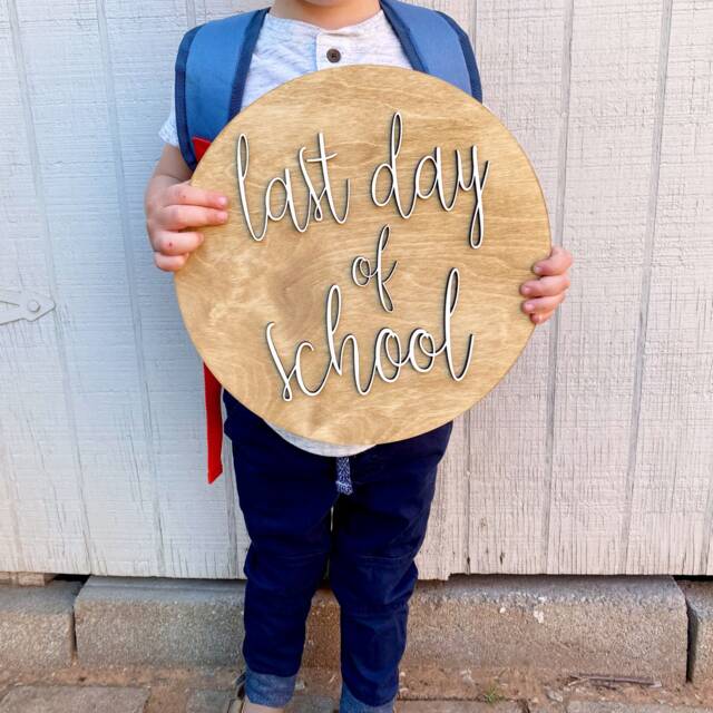 Last Day Of School Sign, Final Day School Plaque, Graduation Gift, 3D ...