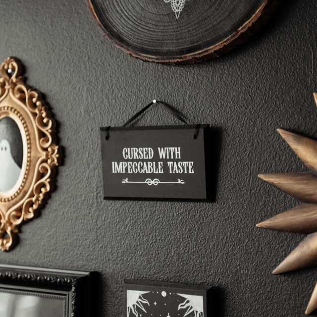 Cursed With Impeccable Taste Gothic Wall Sign - Alternative Witchy Gift ...