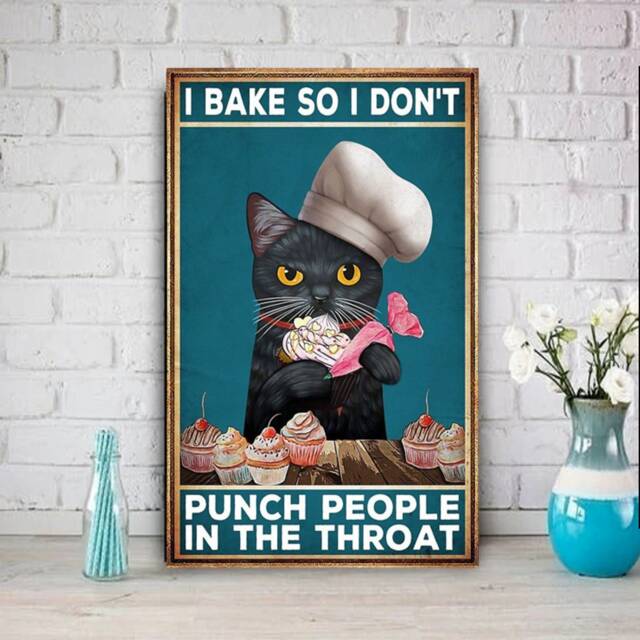 I Bake So Dont Punch People in The Throat A Cat-Poster , Black Cat Wall ...