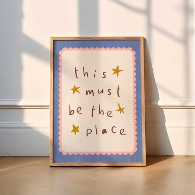 This Must Be The Place Print - 4 Colours Typography - Home Gift, Porch ...