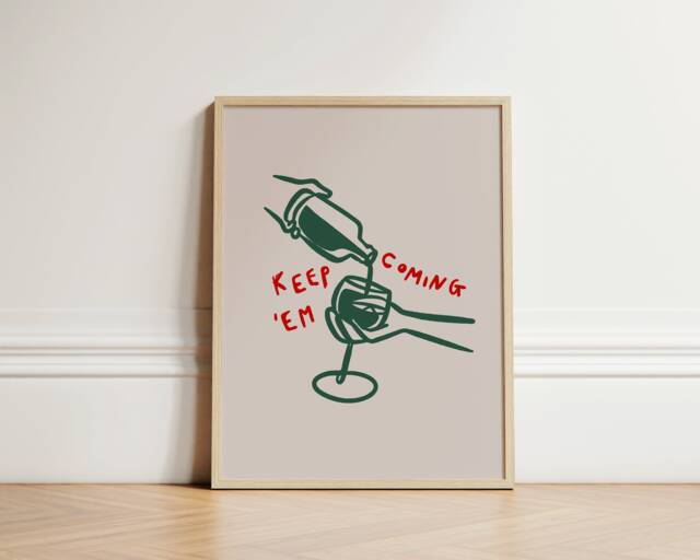 Keep Em Coming Print, Cheers Poster, Ink Bleed Style, Trendy Wine ...