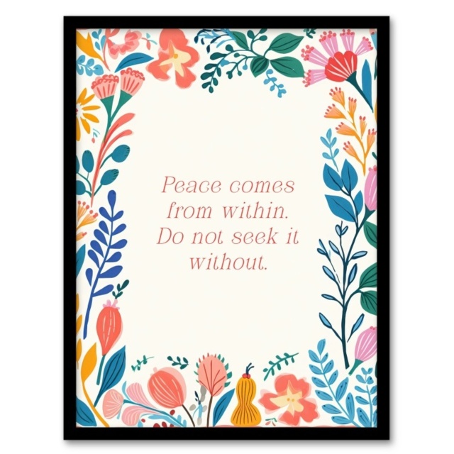 Peace Comes Within Buddha Mindfulness Black Framed Wall Art Print A4 by ...