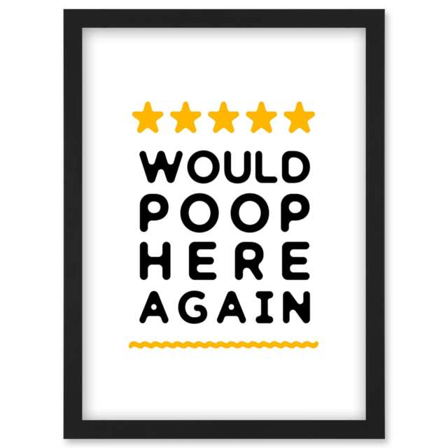 Funny bathroom decor 5 star review sign poop here again a4 black framed ...