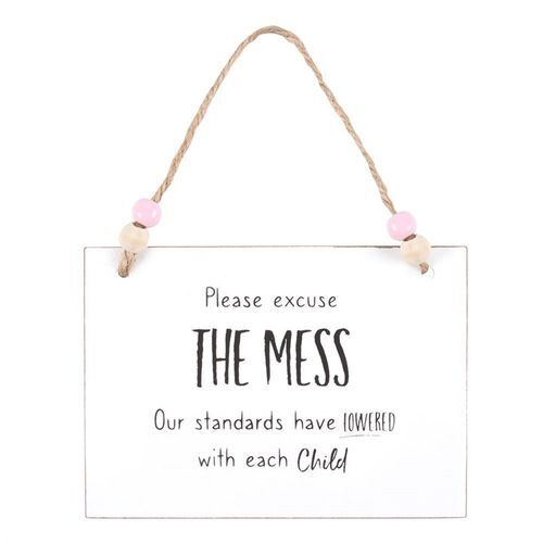 Excuse The Mess Hanging Sign - - That Home Shop by That Home Shop ...