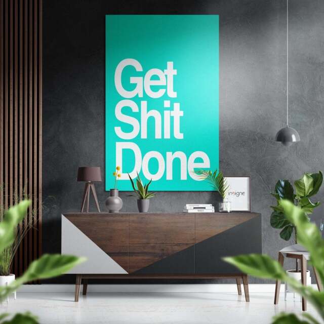 Get Shit Done Brushed Aluminium Dibond Wall Art - - That Home Shop by ...