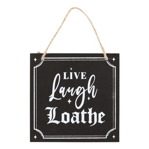 Live Laugh Loathe Hanging Sign - - That Home Shop by That Home Shop ...