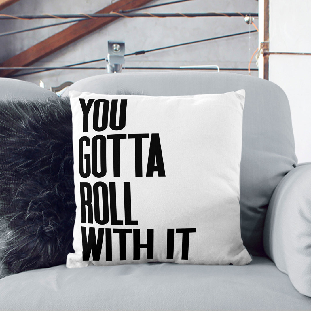 You Gotta Roll with It V2 Typography Scatter Cushion with Filling by ...
