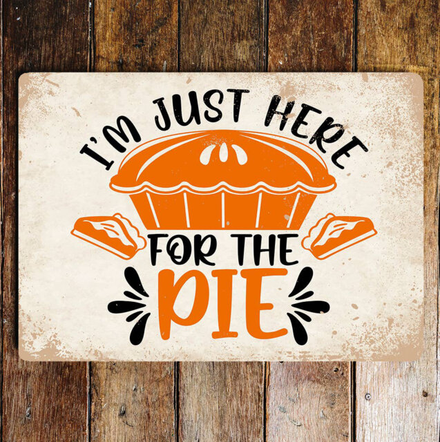I'm Just Here for the Pie Metal Wall Décor by Wayfair | ufurnish.com